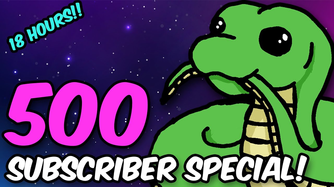 500 Subscriber Special Stream! 18 Hours! (Part 1) - YouTube