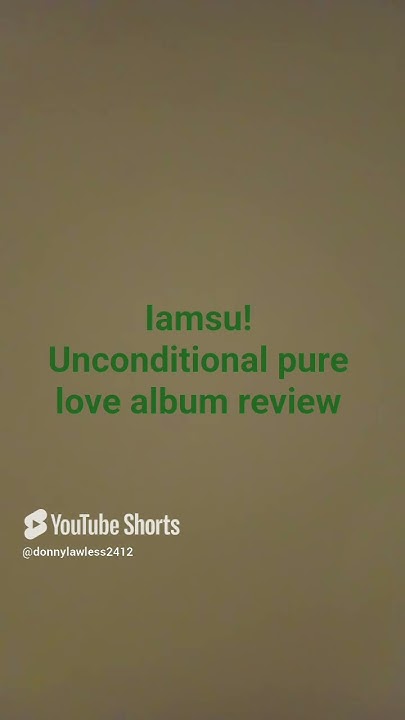 iamsu! unconditional pure love album review 8 out of 10 West West Yall!!!! - YouTube