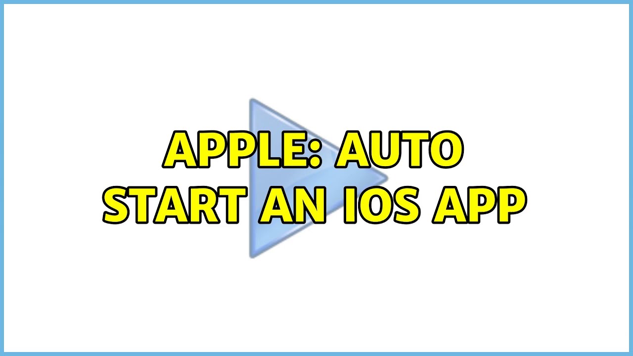 Apple: auto start an ios app - YouTube