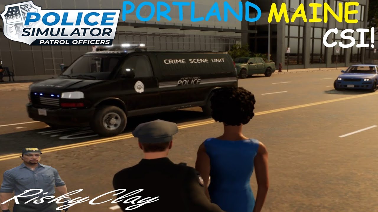 Portland Maine CSI VAN-Police Simulator Patrol officer S4 Ep#15. 3 ...