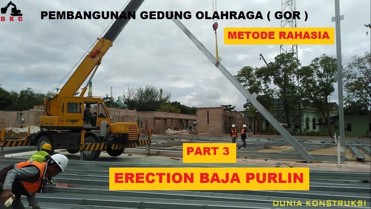Proses Erection Kolom Baja Purlin Dengan Menggunakan Mobile Crane ...