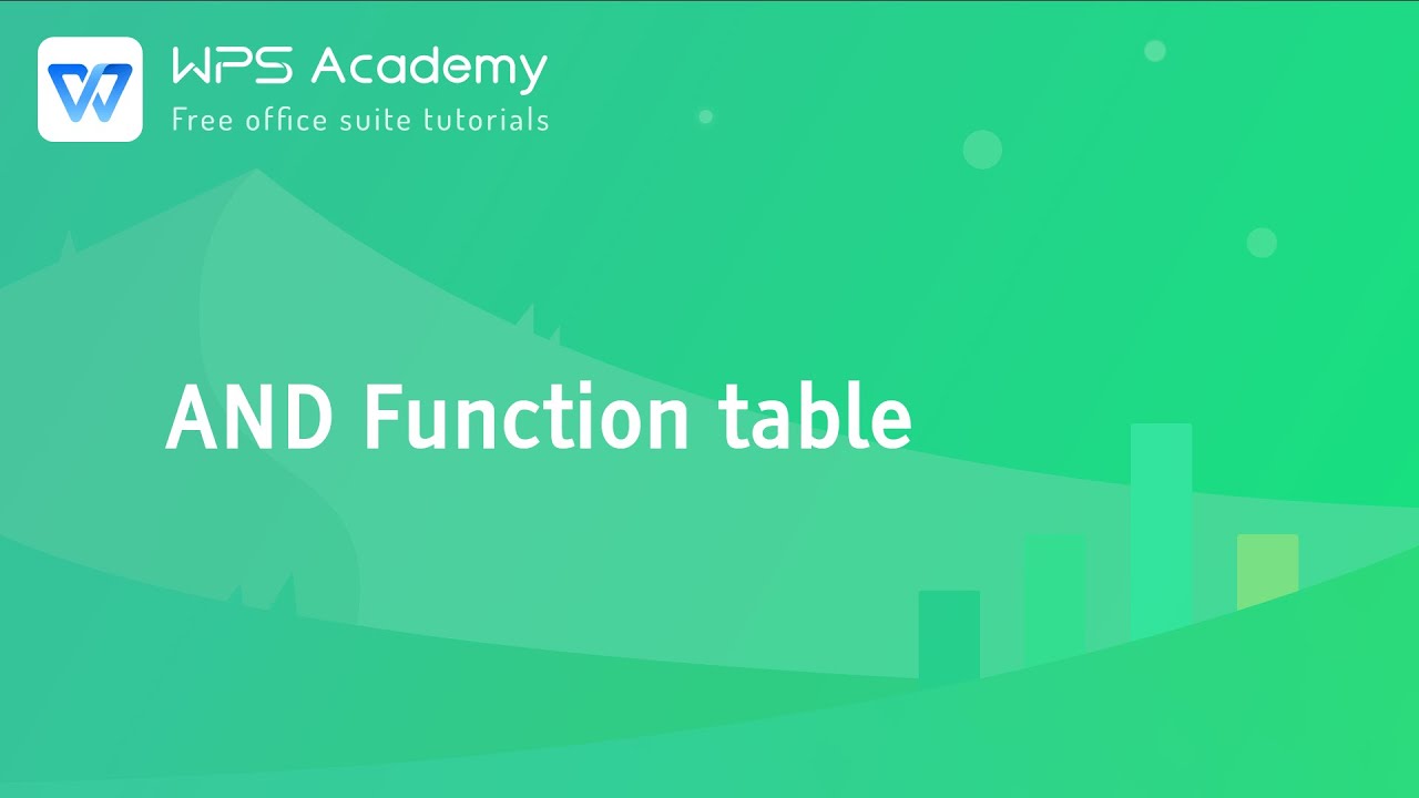 [WPS Academy] 2.4.3 Excel:The AND Function in WPS Spreadsheet - YouTube