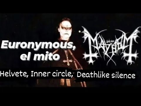EURONYMOUS: creador del Black Metal, Mayhem, Helvete, Inner circle ...
