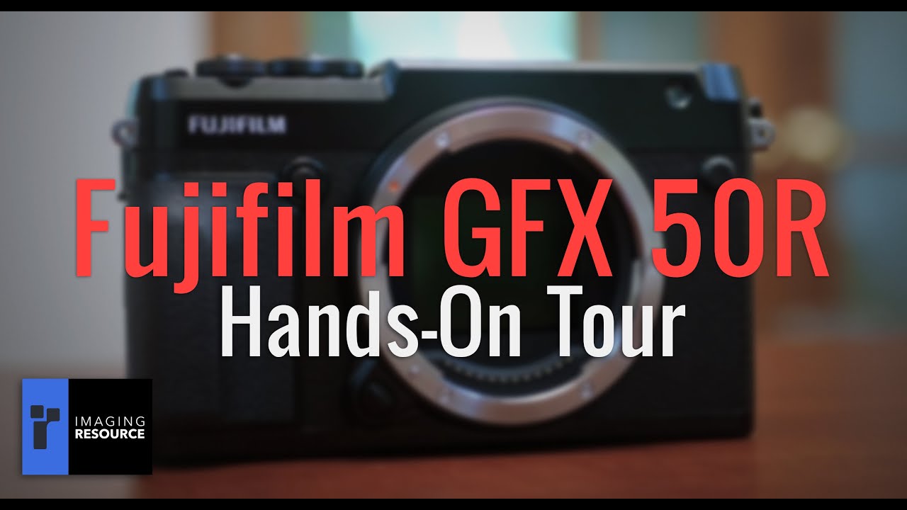 Fujifilm GFX 50R Hands-On First Look - YouTube