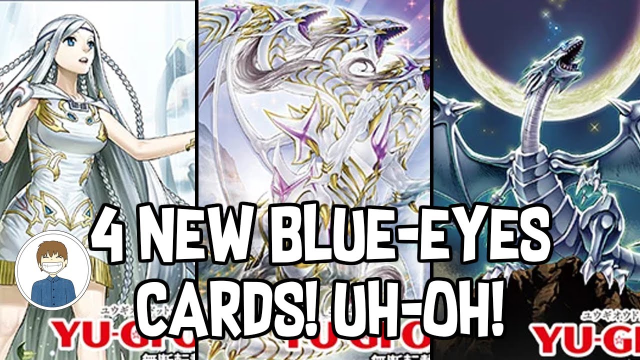 4 NEW BLUE-EYES CARDS! IS BLUE-EYES ABOUT TO BE META? Yu-Gi-Oh! - YouTube