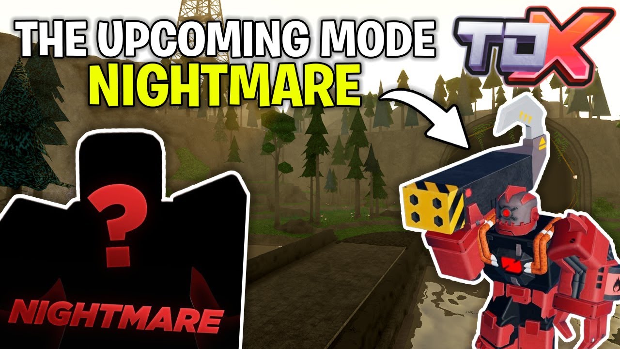 EVERYTHING We Know About The NIGHTMARE Mode.. | Roblox Tower Defense X ...