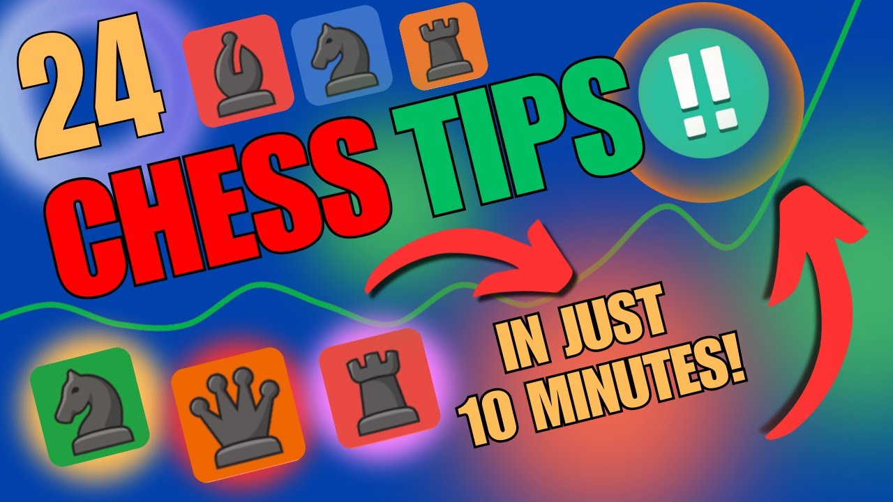 24 Of The BEST Chess Tips To Level Up FAST! - YouTube