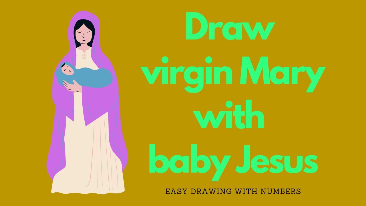 draw virgin Mary with baby Jesus: virgin Mary with baby Jesus drawing ...