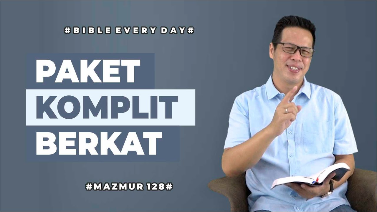 Paket Komplit Berkat (Mazmur 128) - Petrus Kwik | BIBLE EVERY DAY - YouTube
