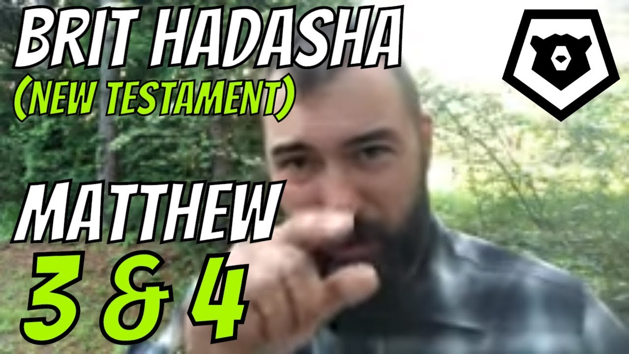 Matthew 3 & 4: Brit HaDasha - YouTube