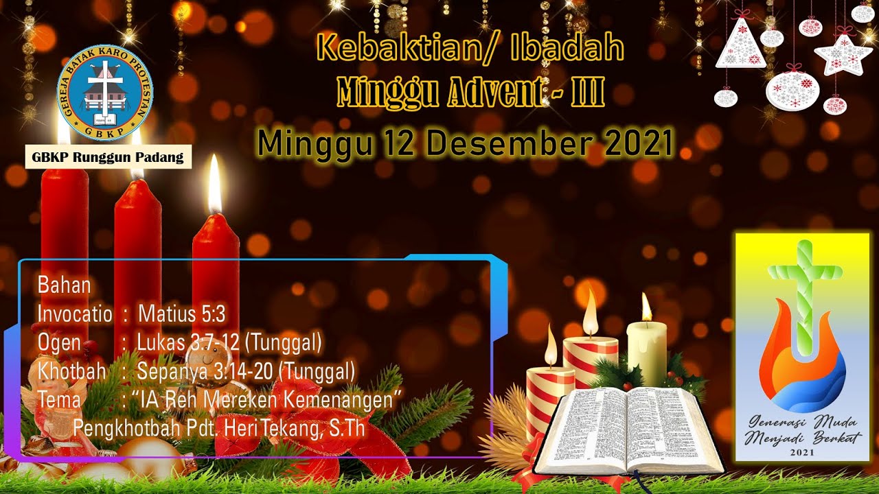 Kebaktin Minggu Advent III _ 12 Desember 2021 | GBKP Runggun Padang ...