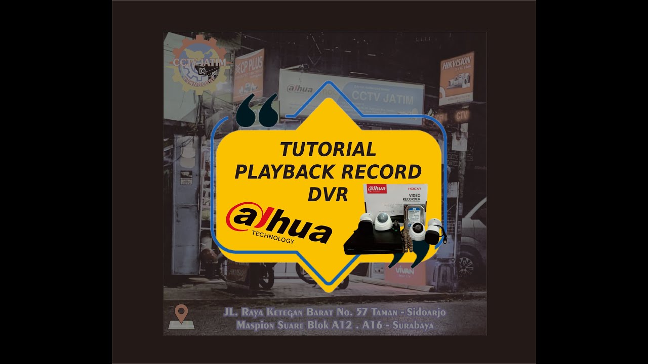 Tutorial Playback CCTV DVR DAHUA | CCTVJATIM - YouTube