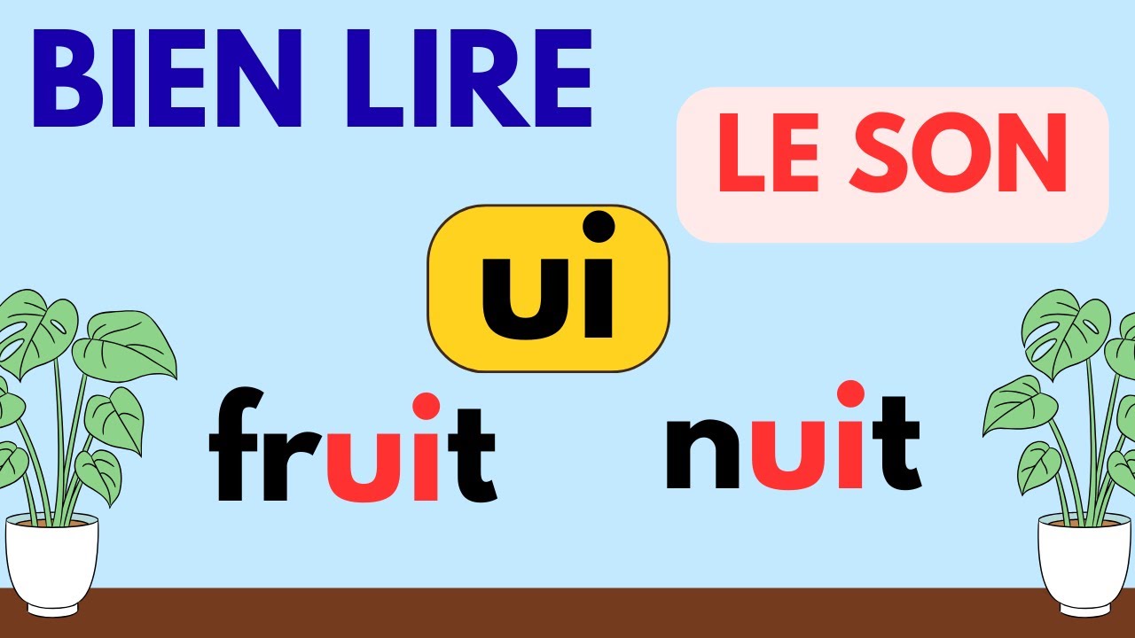 le son ui | Apprendre le son ui | #apprendre le francais #français ...