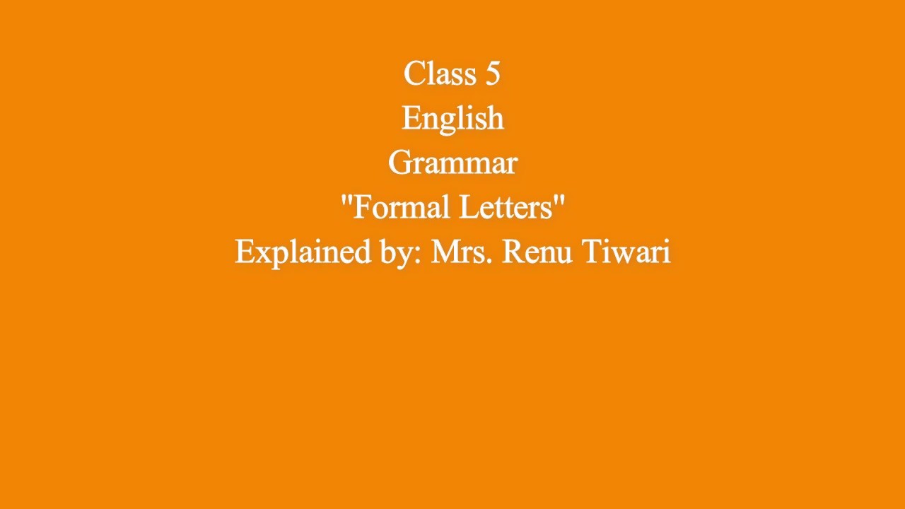Class 5 English Grammar Formal Letter YouTube class-5-english-grammar-formal-letter-youtube
