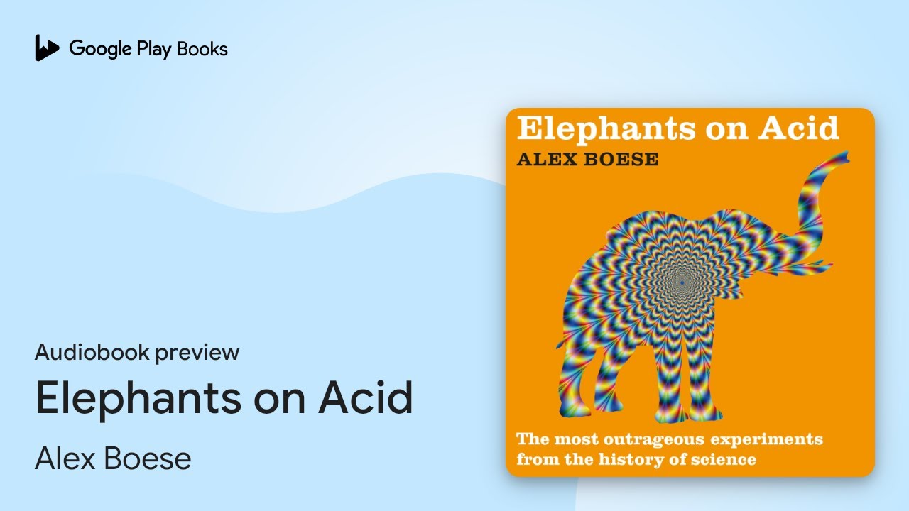 Elephants on Acid by Alex Boese · Audiobook preview - YouTube