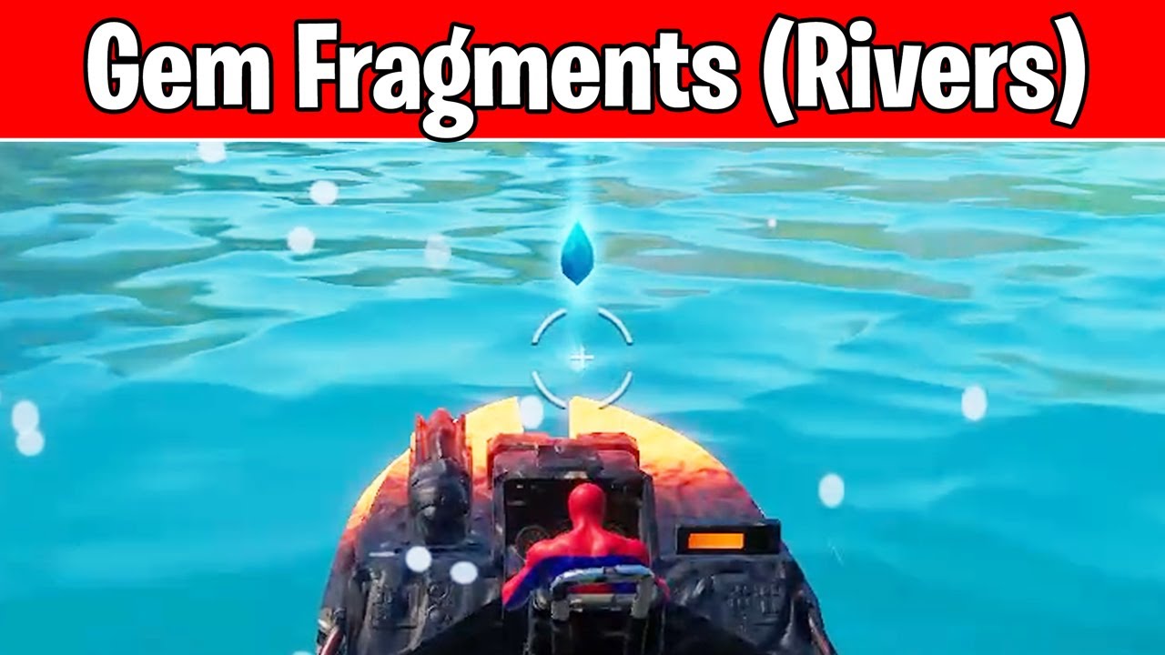 Collect Gem Fragments on Rivers using a Vehicle (All Locations ...