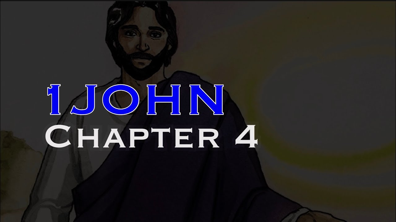 1 John Chapter 4 4 YouTube