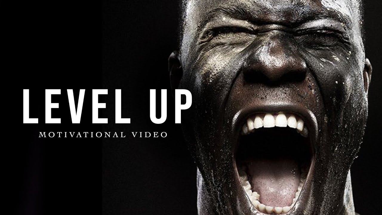 LEVEL UP! - Best Motivational Video 2021 - YouTube