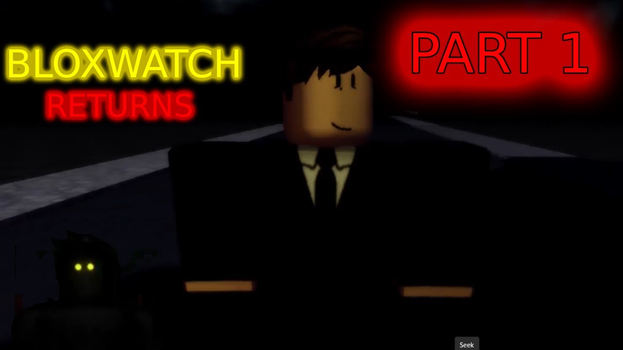 BloxWatch Returns Part 1 - A Roblox Movie - YouTube