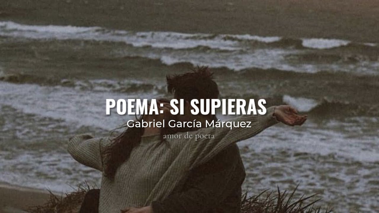 Si supieras - Poema - YouTube
