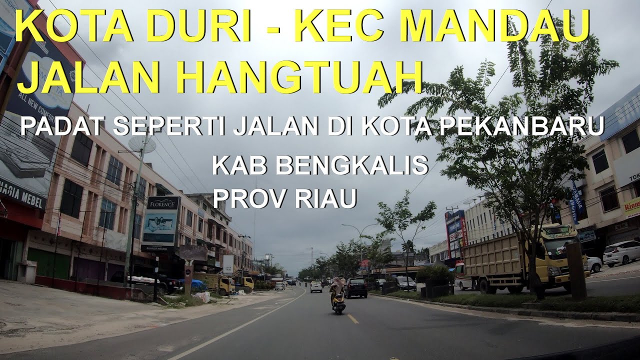 KOTA DURI - JALAN HANGTUAH - KECAMATAN MANDAU - KAB BENGKALIS - PROP ...