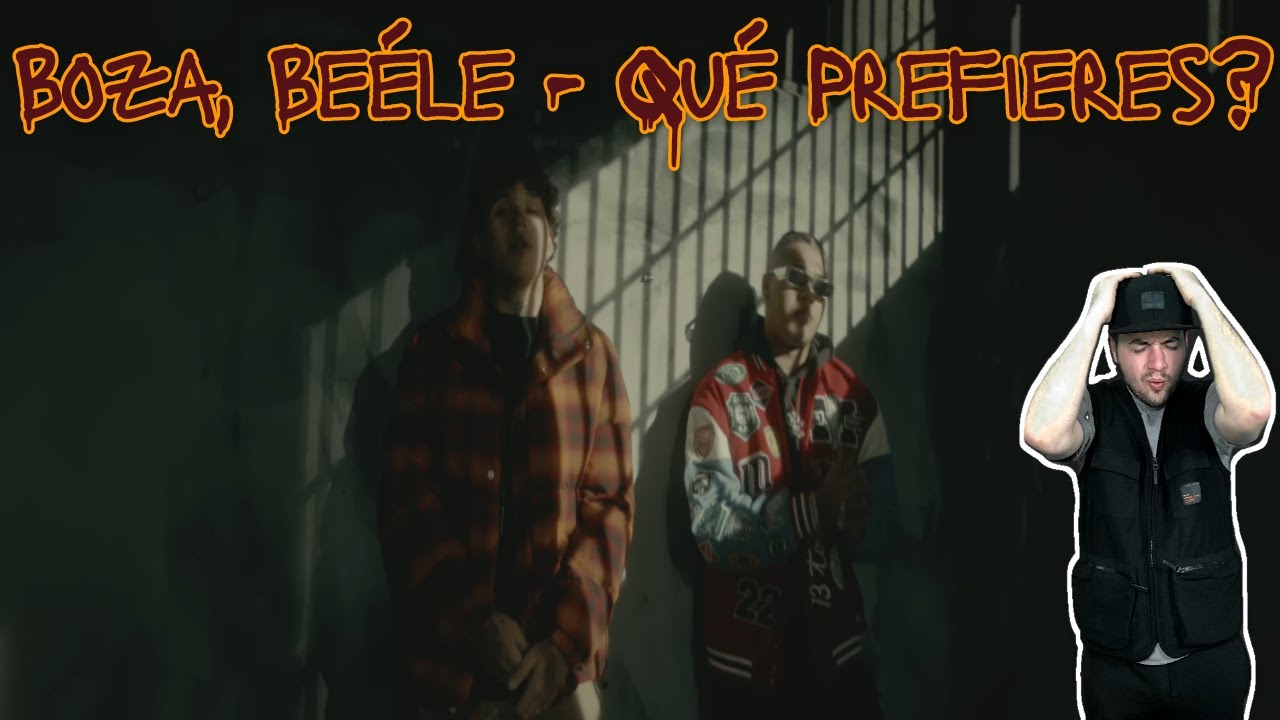 Boza, Beéle - Qué Prefieres? - (VIDEO REACCION) - YouTube