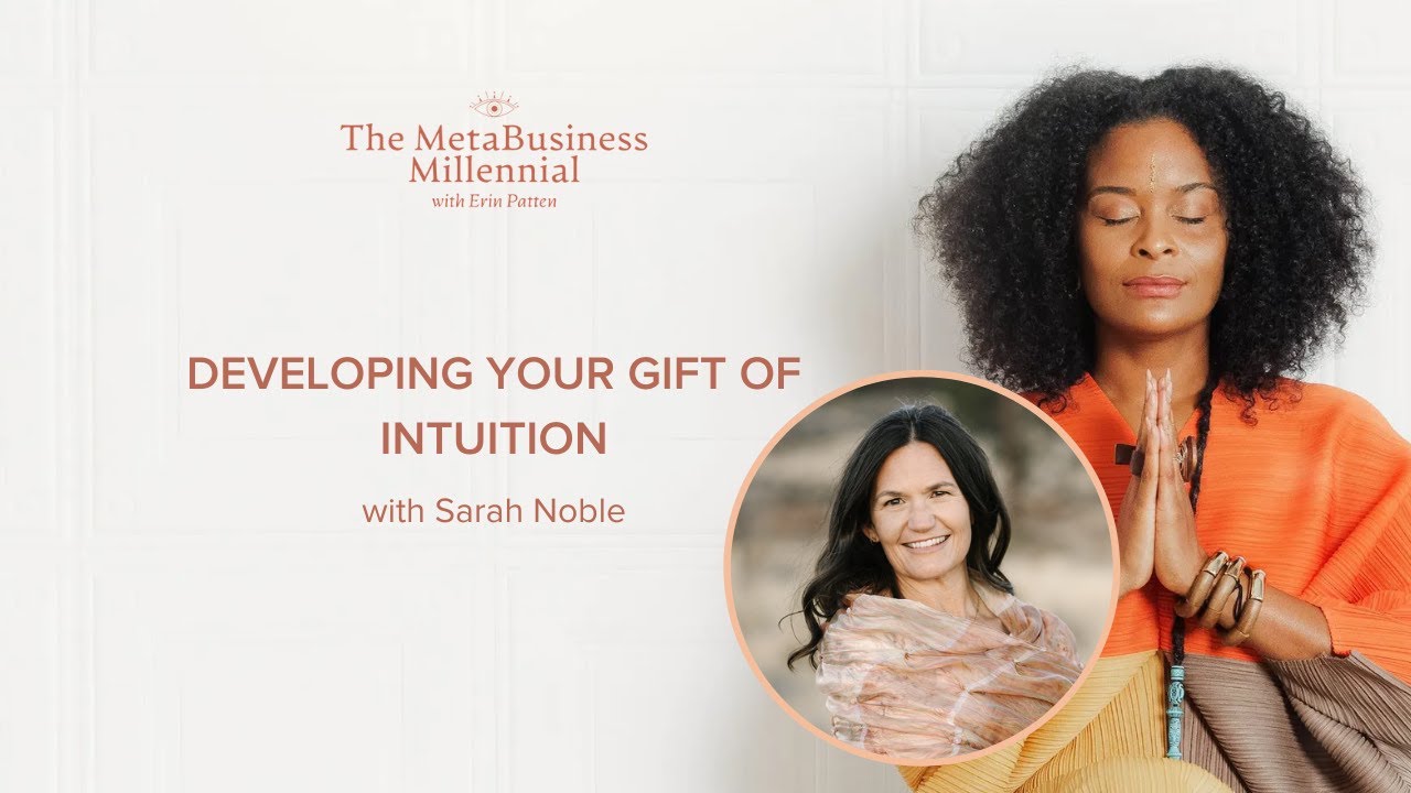 EP 13: Developing Your Gift of Intuition with Sarah Noble - YouTube