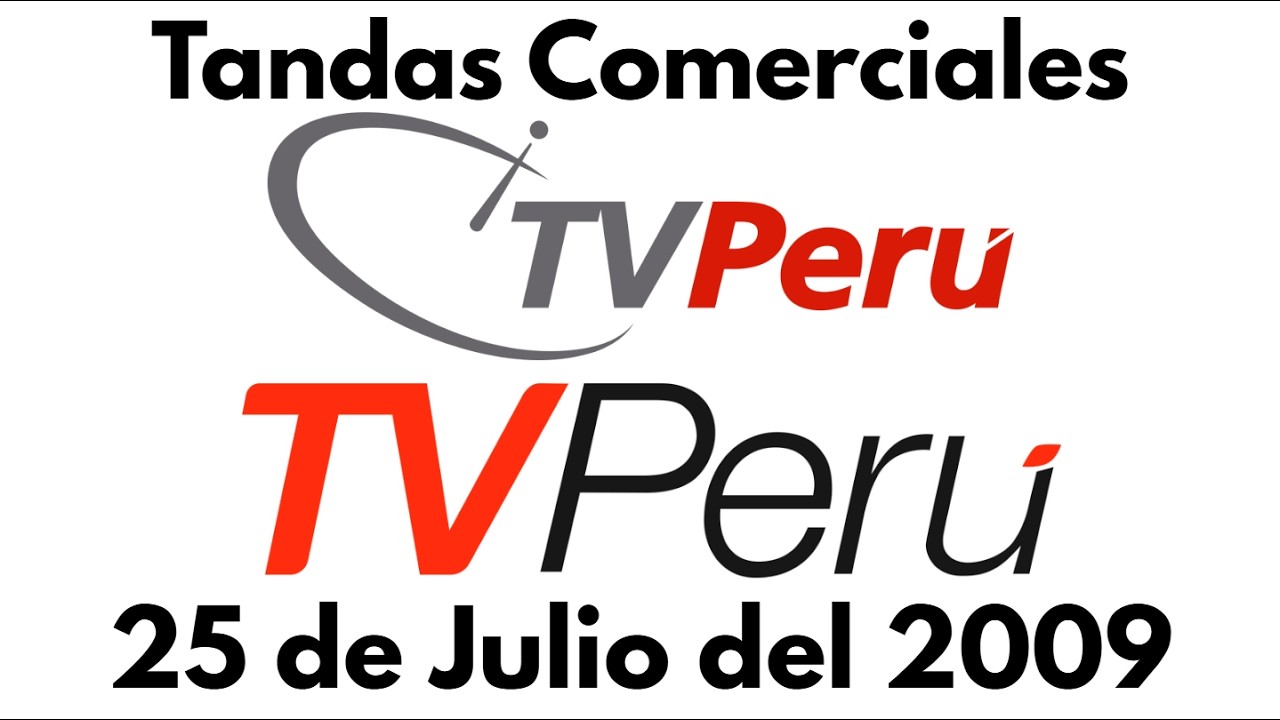 Tv Perú Tandas Comerciales 25 de Julio del 2009 - YouTube