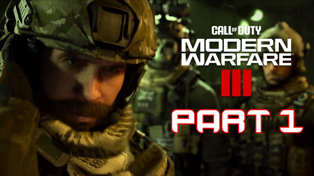 Call of Duty Modern Warfare III 60FPS PC Gameplay Part 1 (COD 2023 ...