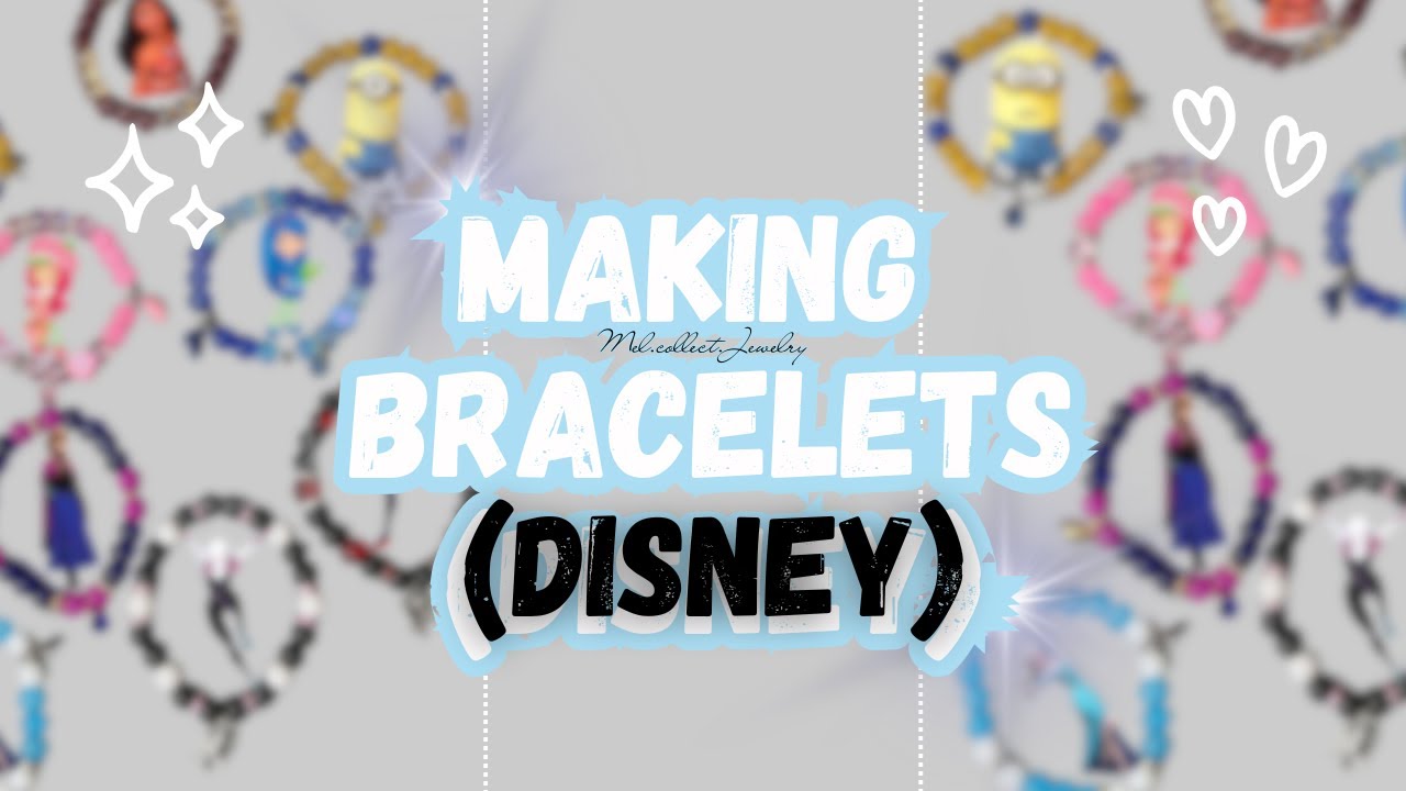 Making bracelets with beads COMPILATION ( Disney Edition) - YouTube