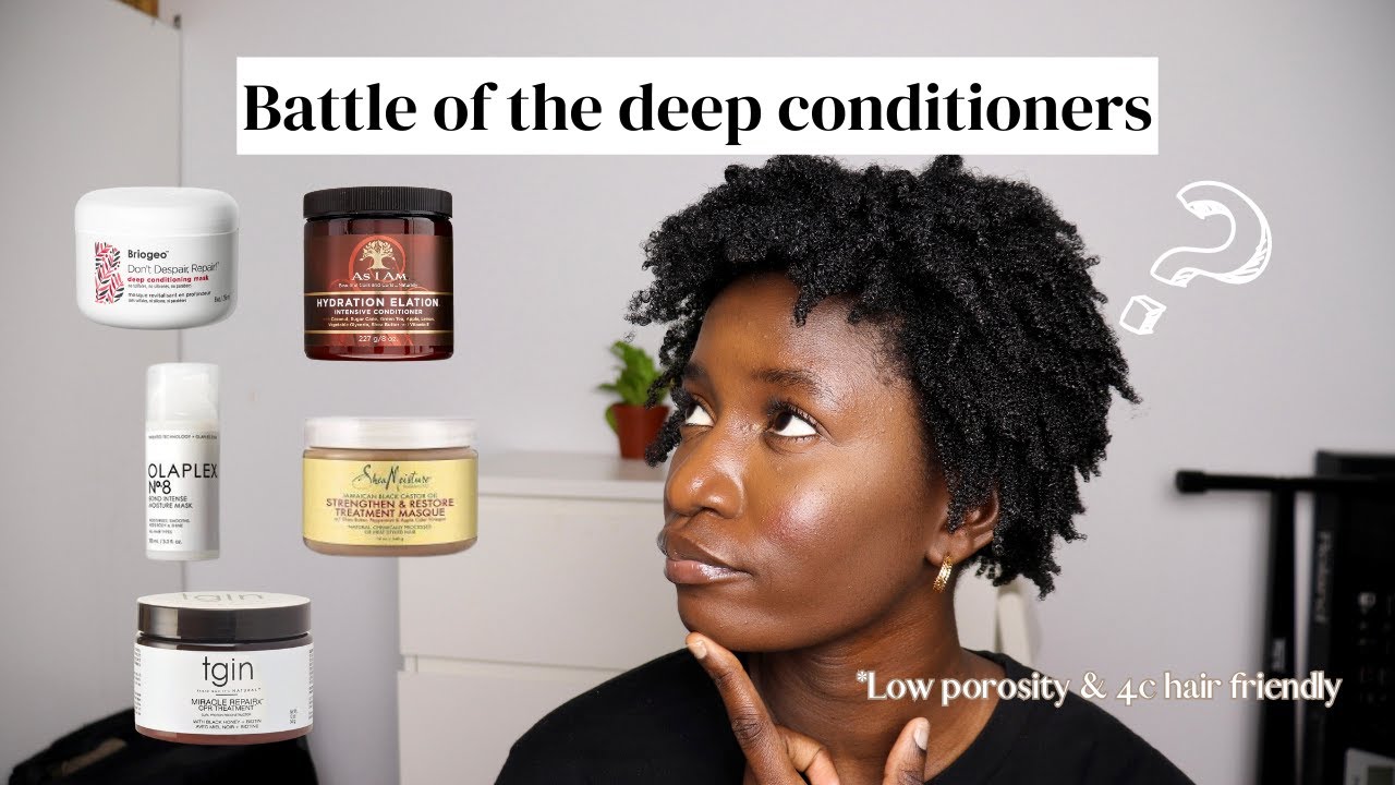 Battle of the deep conditioners | Ranking 5 Deep Conditioners for 4c ...