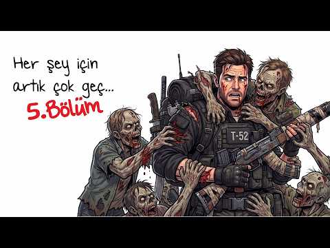 Zombi Kıyametinde Uyansaydın ? 5.Bölüm