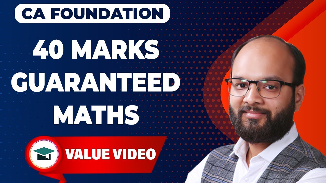 40 Marks Marks Guaranteed in Maths | CA Foundation June 2024 Strategy ...
