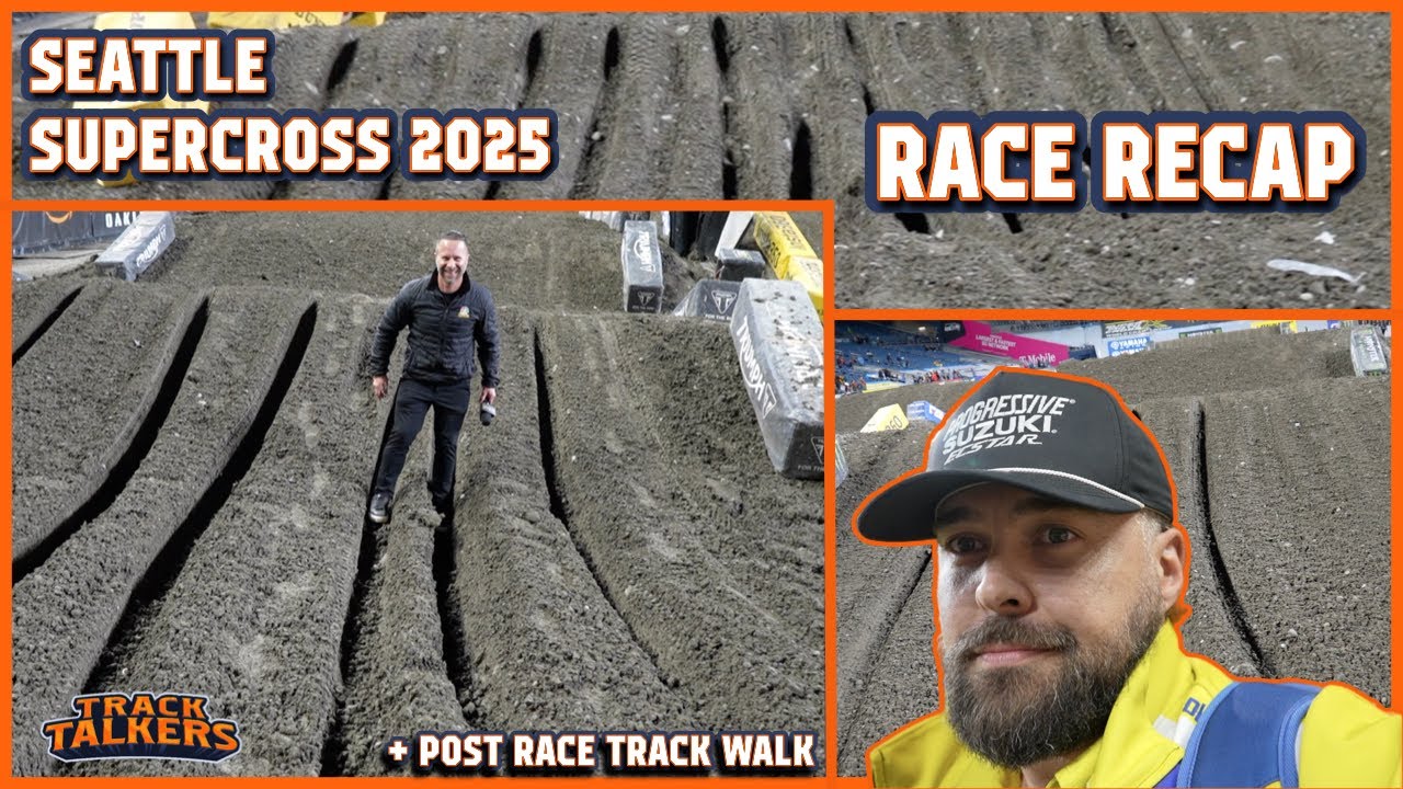 RACE RECAP - SEATTLE SUPERCROSS - 2025 - POST RACE TRACK WALK - YouTube