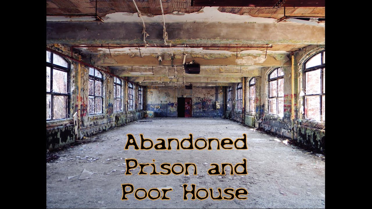 Abandoned Prison and Poor House - YouTube