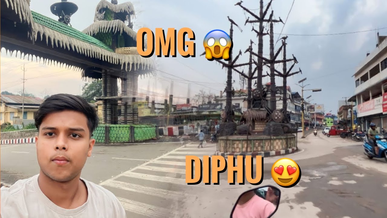 Finally guys exploring Diphu town 😍 | phirse Hawaipur jaana padega 🥲 ...