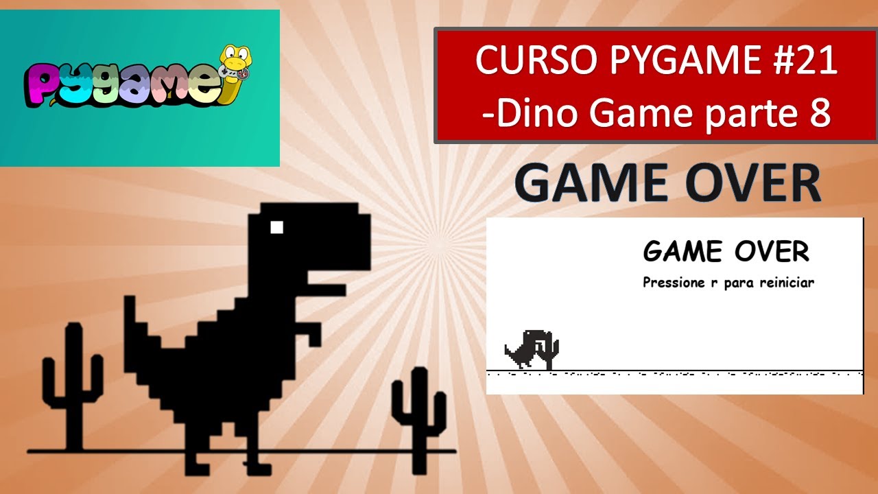 Como Fazer Jogos Em Python Curso Pygame 21 Dino Game Parte 8 Game Over Youtube