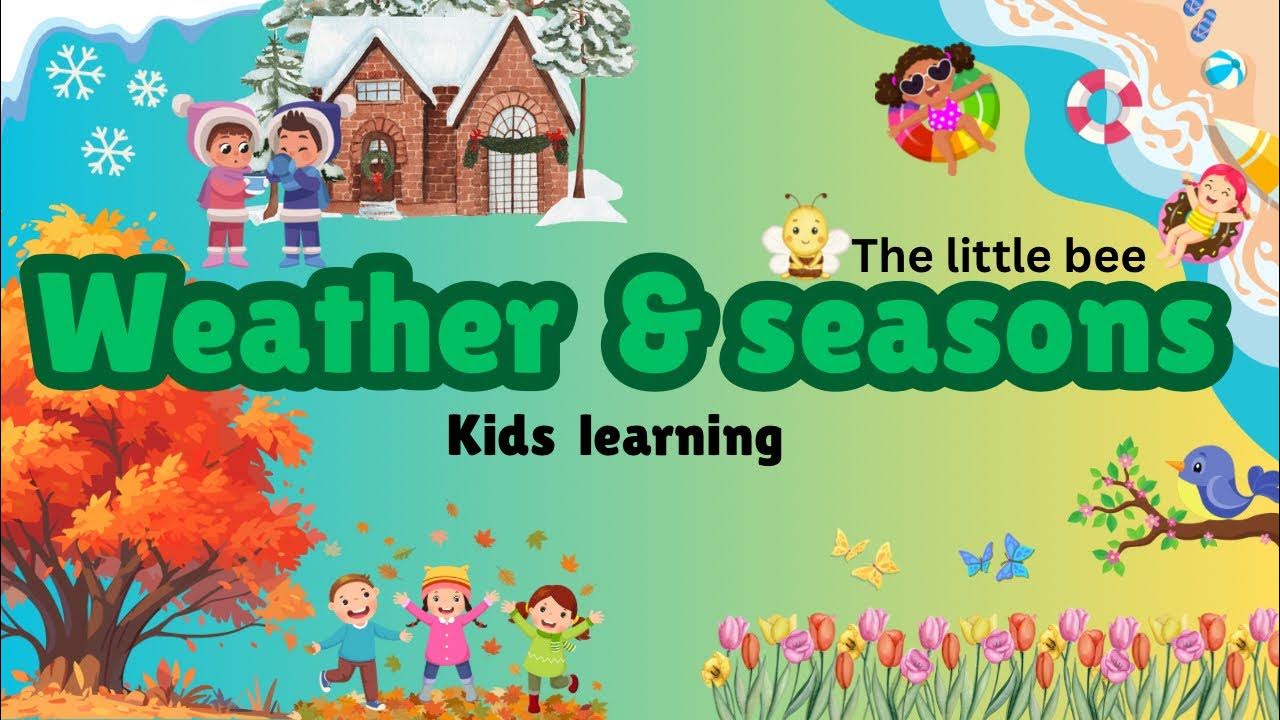 Kids Learning Weather and Seasons | Toddler learning | Preschool ...