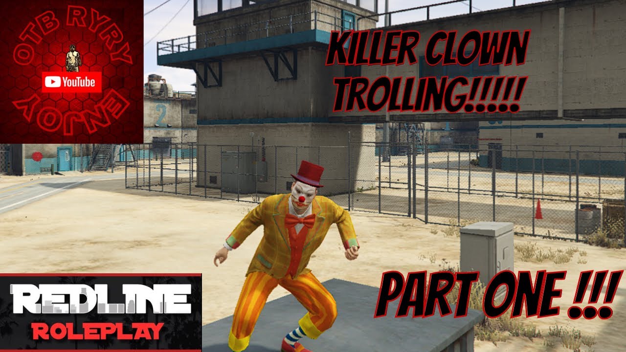KILLER CLOWN TROLLING PART ONE IN REDLINE RP !!!!!!!!!!!!! - YouTube