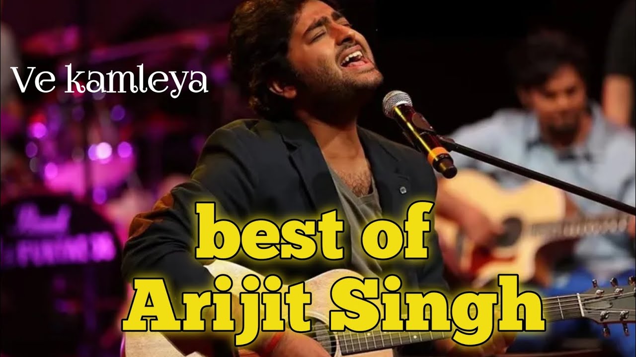 Ve Kamleya Song || Arijit Singh Song || Arijit Singh hit song || # Ve ...