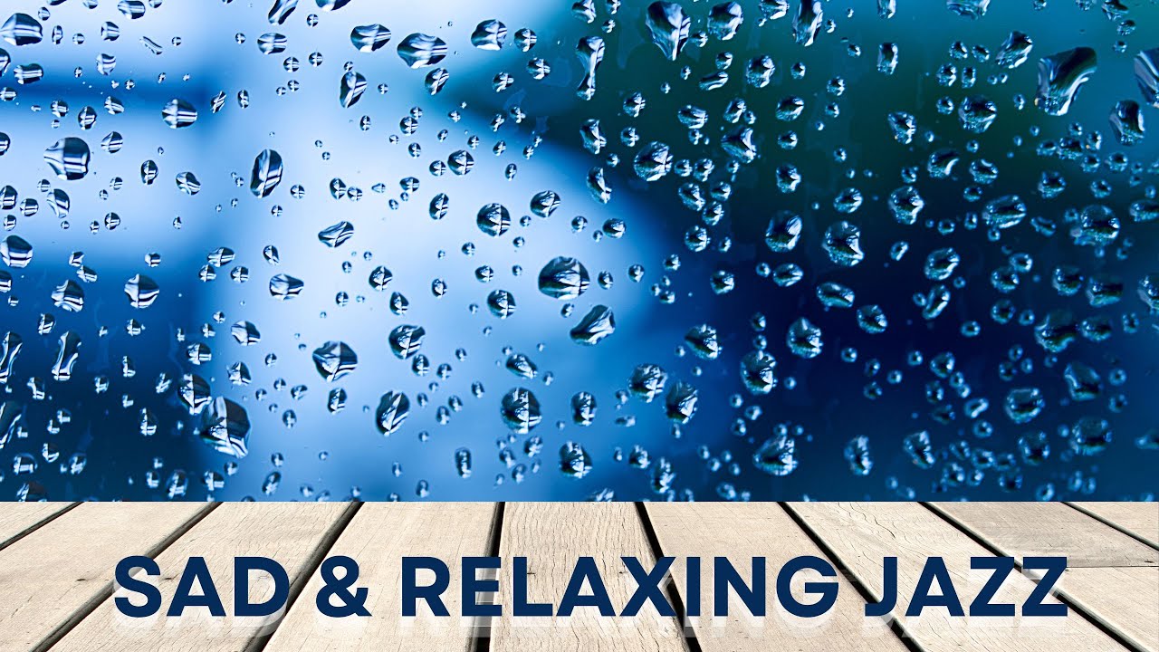 Best sad jazz relaxing music (part 3) - YouTube
