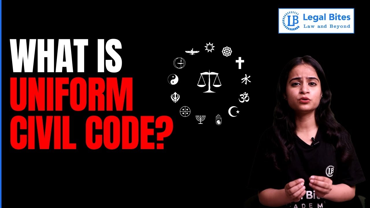 Uniform Civil Code | All You Need to Know | Legal Bites Academy - YouTube