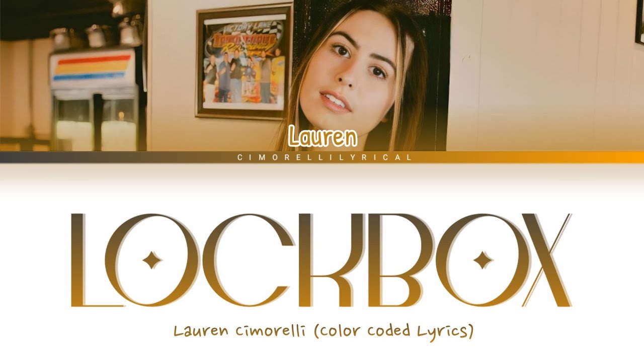 Lauren Cimorelli - Lockbox (Color Coded Lyrics) - YouTube