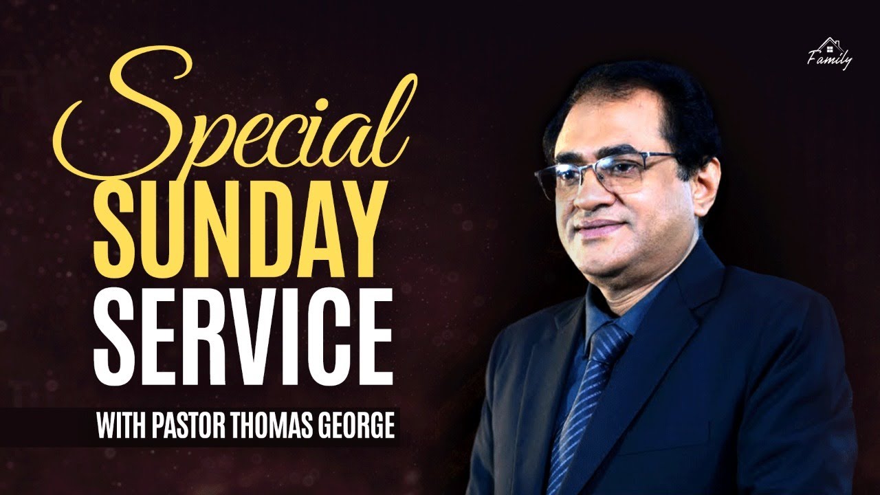 Special Sunday Service with Pastor Thomas George - YouTube