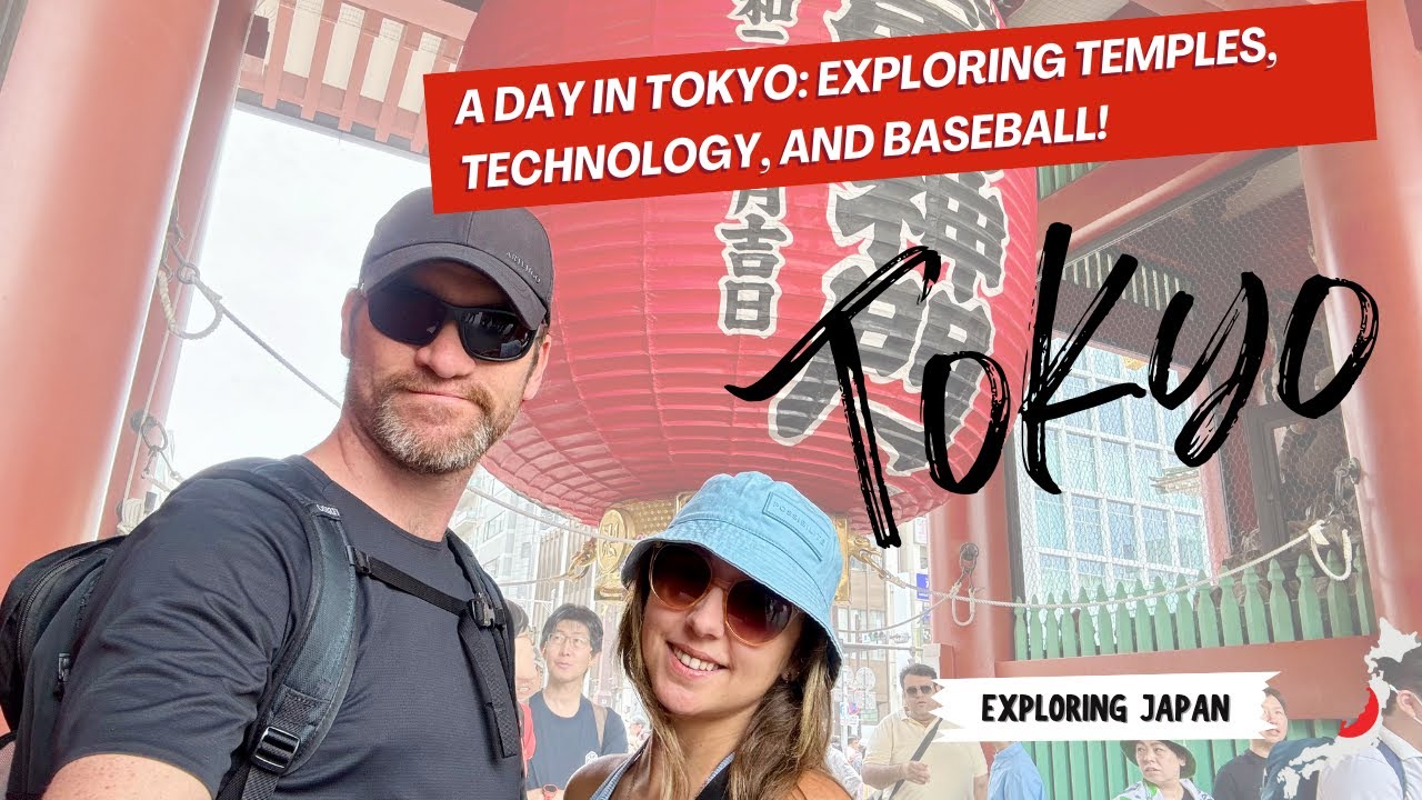 Japan | A Day in Tokyo: Exploring Temples, Technology, and Baseball ...
