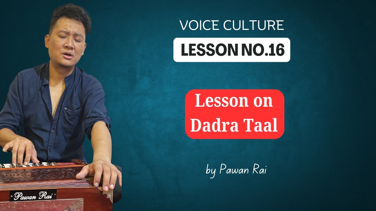 Dadra Taal | Vocal Lesson No. 16 in Nepali - YouTube