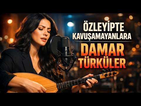 Özleyipte Kavuşamayanlara Damar Türküler - Dertli, İçli ve Efkarlı Türküler - Seçme Türküler 2026