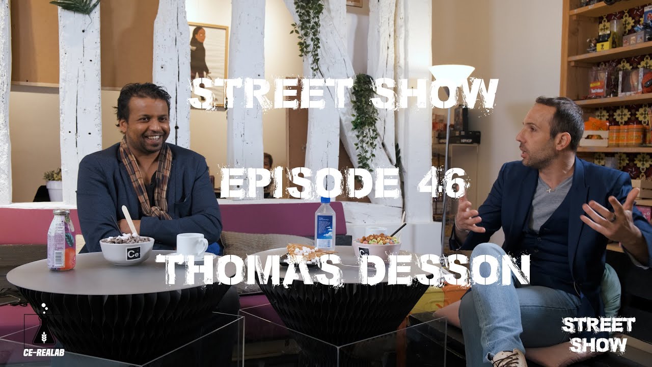 Thomas Desson, Episode 46, Street Show by Raju #CE-REALAB #RMCSPORT # ...