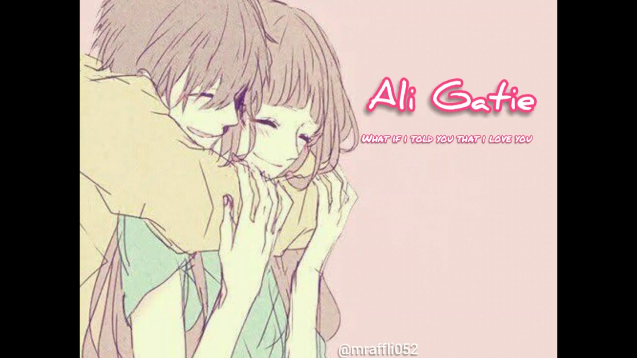 What if i told you that i love you?- Ali Gatie lyrics - YouTube