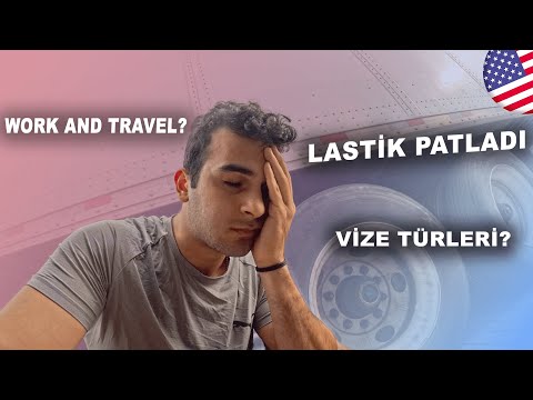 LASTİK PATLADI ! Amerika Vize Türleri Hakkında Bilgi !